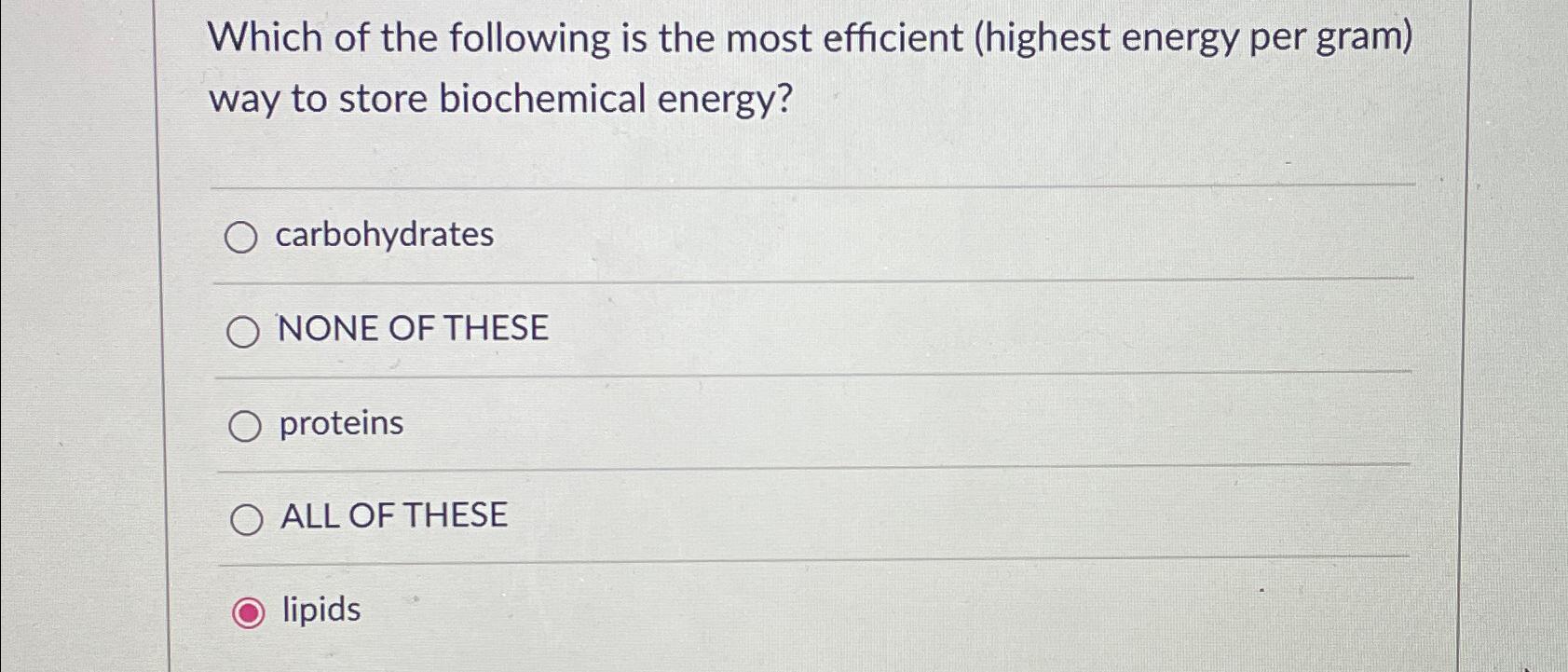 Solved Which of the following is the most efficient (highest | Chegg.com