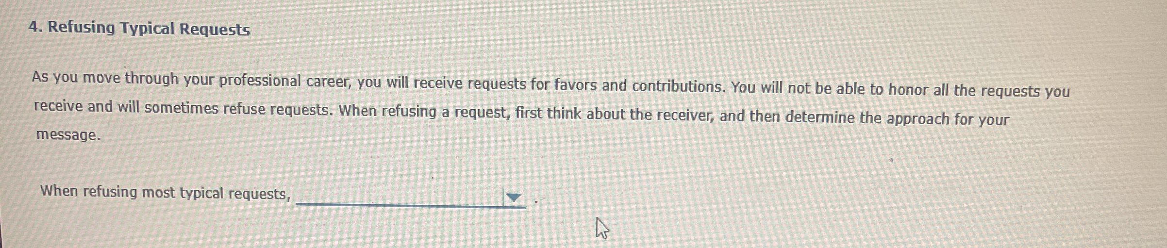 Solved Refusing Typical RequestsAs you move through your | Chegg.com