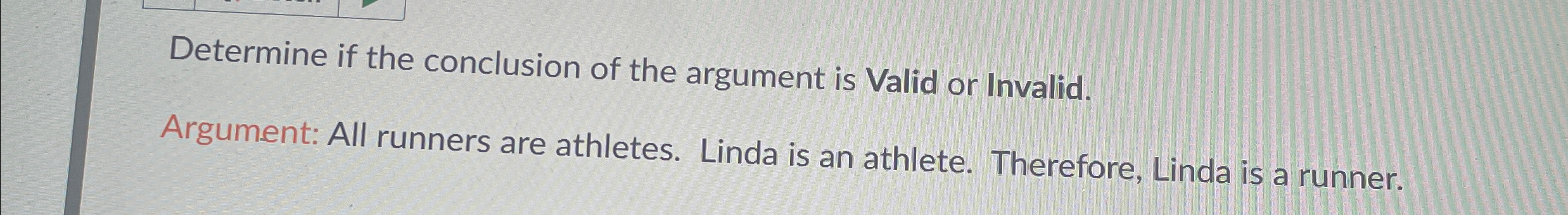 Solved Determine if the conclusion of the argument is Valid | Chegg.com