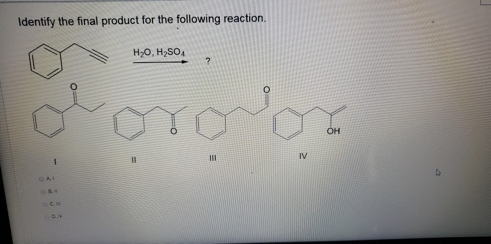 Solved Identify the final product for the following | Chegg.com