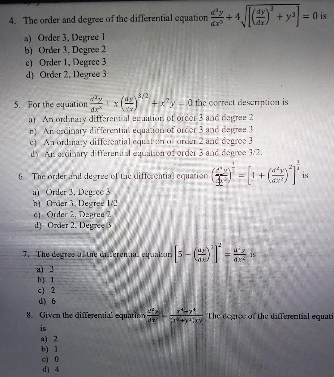 Solved 4. The order and degree of the differential equation | Chegg.com