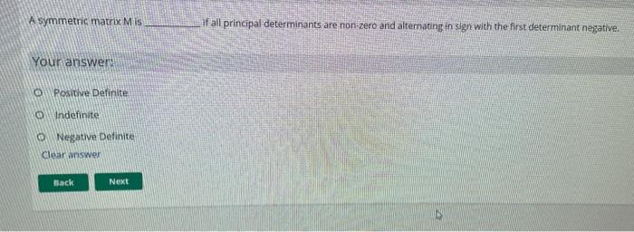Solved A symmetric matrix M is If all principal determinants | Chegg.com