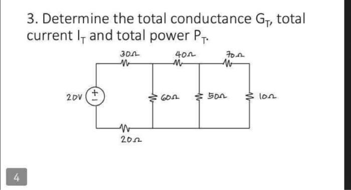 Solved 3. Determine the total conductance GT, total current | Chegg.com
