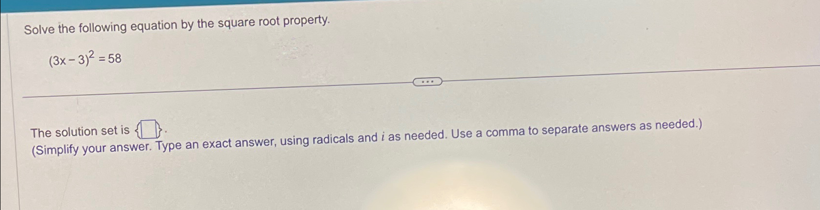 Solved Solve the following equation by the square root | Chegg.com