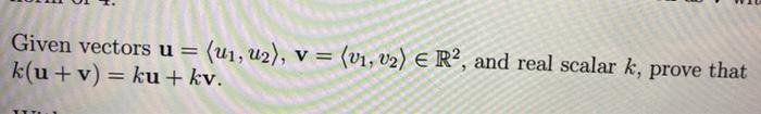 Solved Given vectors u= u1,u2 ,v= v1,v2 ∈R2, and real scalar | Chegg.com