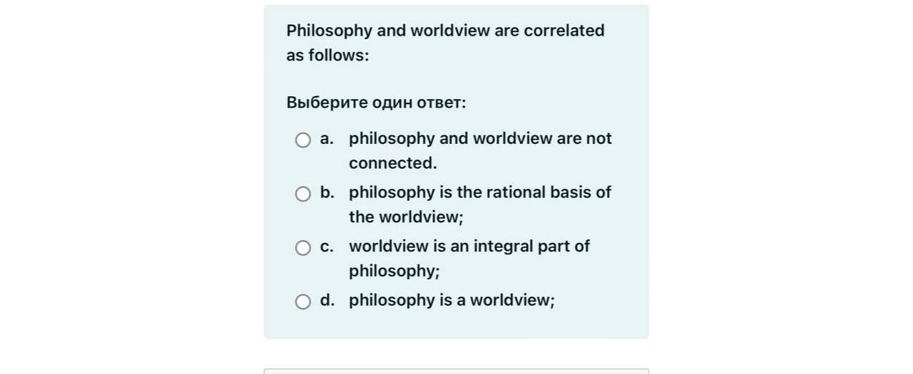 Solved Philosophy and worldview are correlated as | Chegg.com