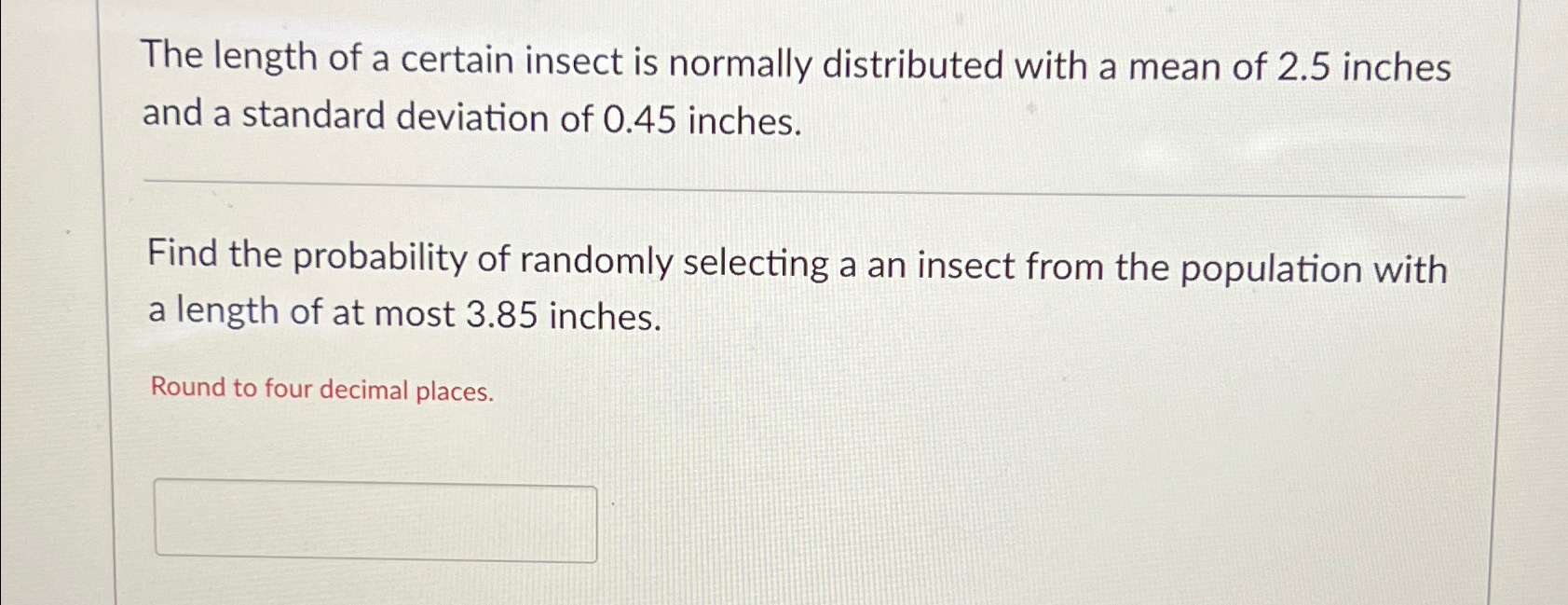 Solved The length of a certain insect is normally | Chegg.com