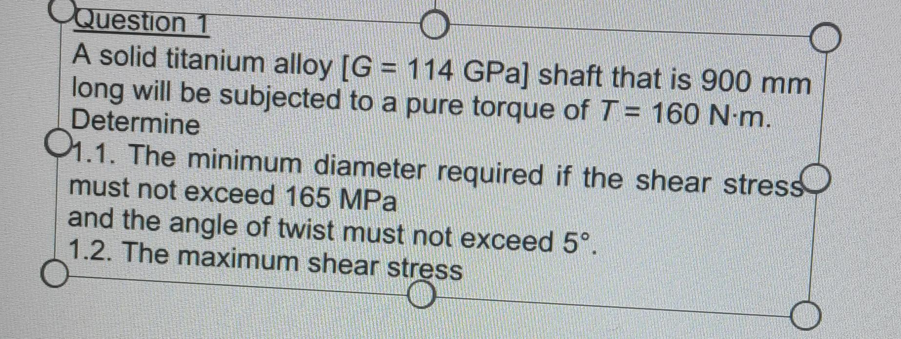 Solved A solid titanium alloy [G = \\( 114 \\mathrm{GPa} \\) | Chegg.com