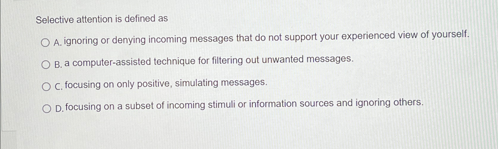 Solved Selective attention is defined asA. ﻿ignoring or | Chegg.com