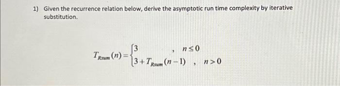 Solved 1 Given The Recurrence Relation Below Derive The