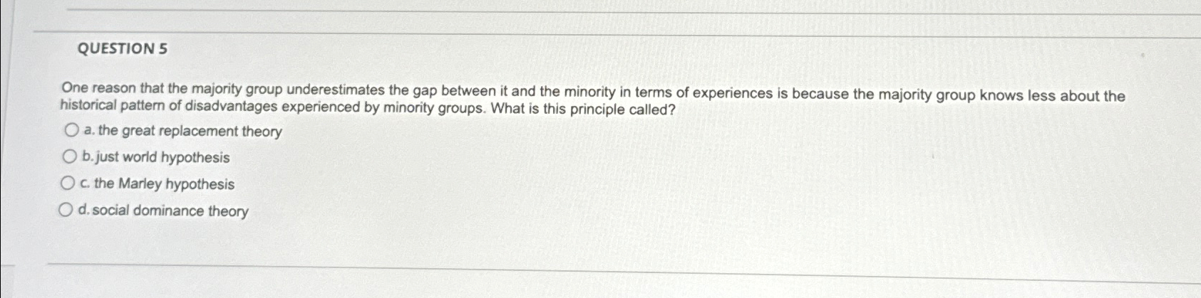 Solved QUESTION 5One reason that the majority group | Chegg.com