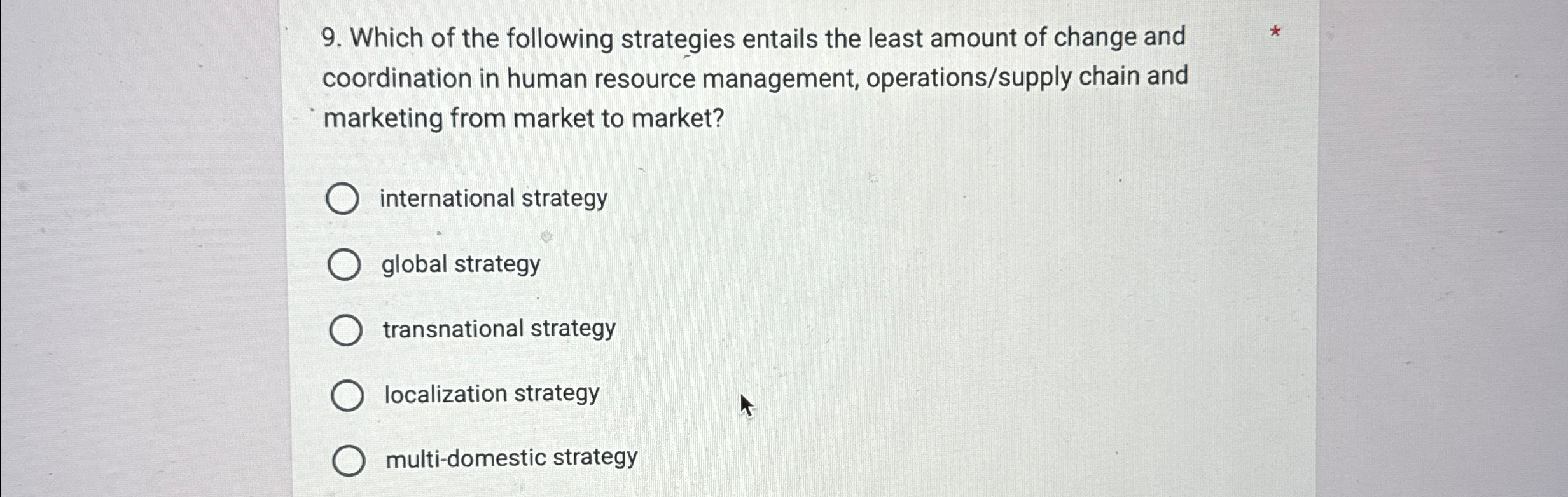 Solved Which of the following strategies entails the least | Chegg.com