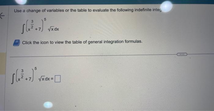 Solved Use a change of variables or the table to evaluate | Chegg.com