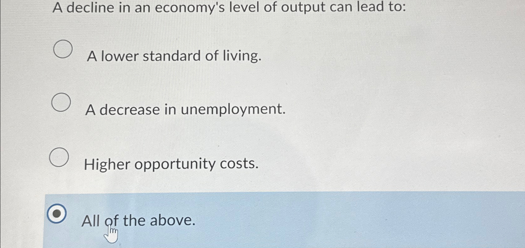 Solved A decline in an economy's level of output can lead | Chegg.com