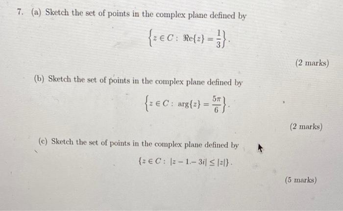 Solved 7. (a) Sketch the set of points in the complex plane | Chegg.com