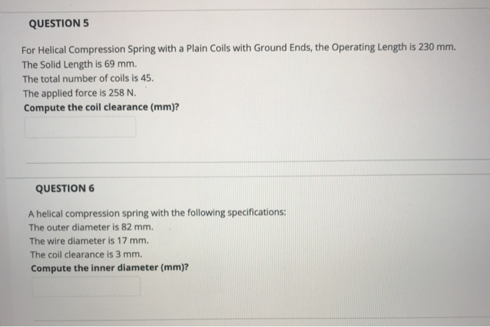 Solved QUESTION 3 For Helical Compression Spring, The | Chegg.com