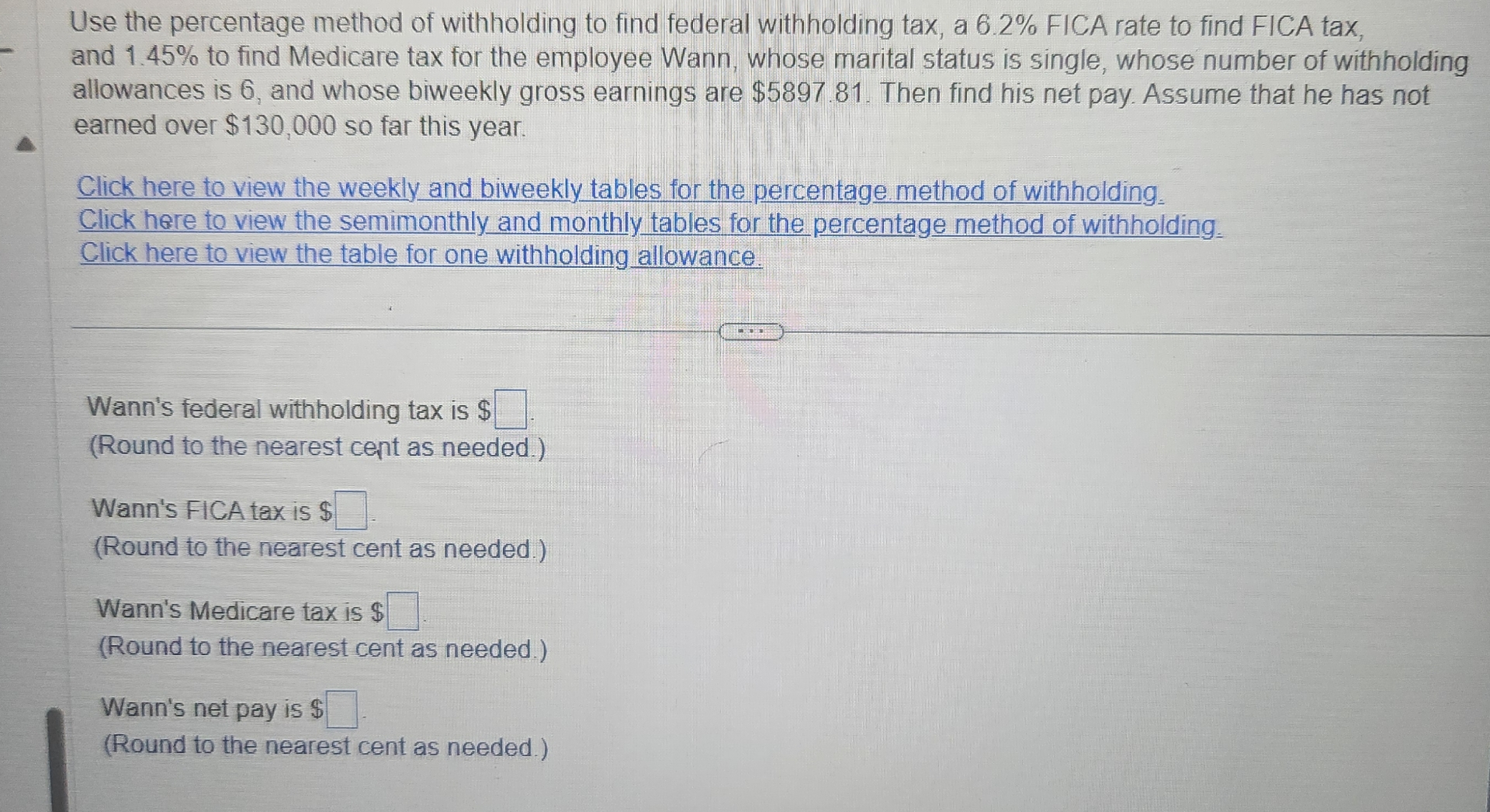 Solved Use the percentage method of withholding to find | Chegg.com