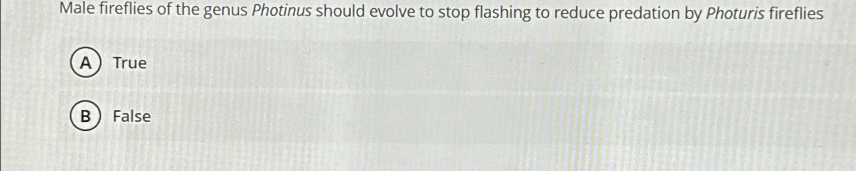 Solved Male fireflies of the genus Photinus should evolve to | Chegg.com