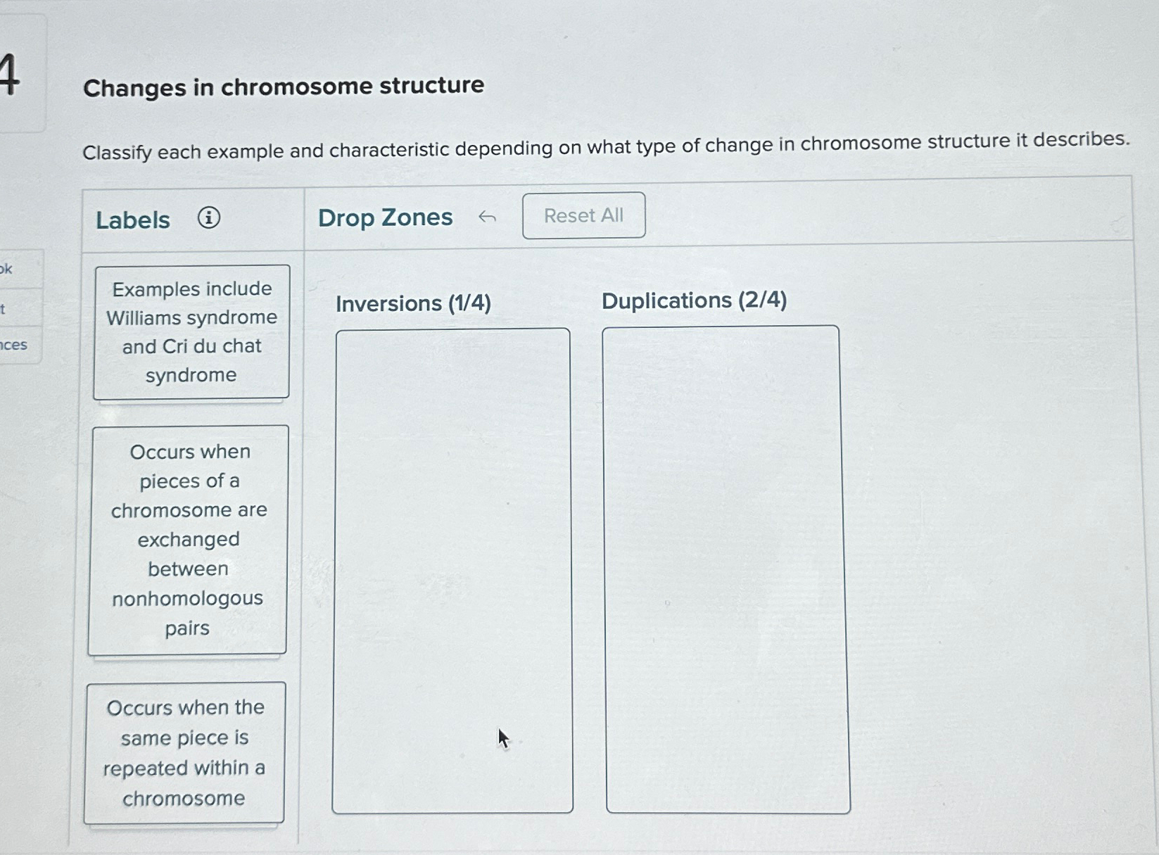 Solved 4Changes in chromosome structureClassify each example | Chegg.com