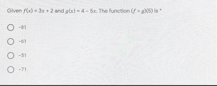 Solved Given F X 3x 2 And G X 4 5x The Function