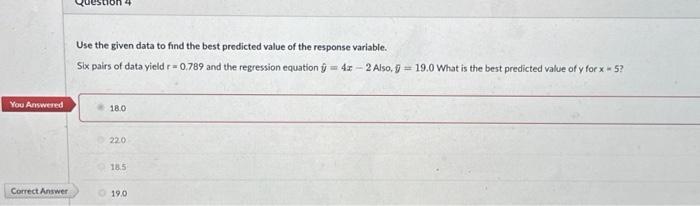 Solved Use the given data to find the best predicted value | Chegg.com