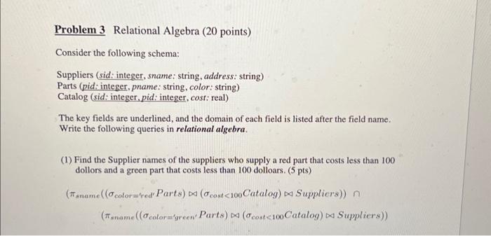 Solved Problem 3 Relational Algebra ( 20 points) Consider | Chegg.com