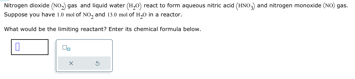 Solved Nitrogen dioxide (NO2) ﻿gas and liquid water (H2O) | Chegg.com