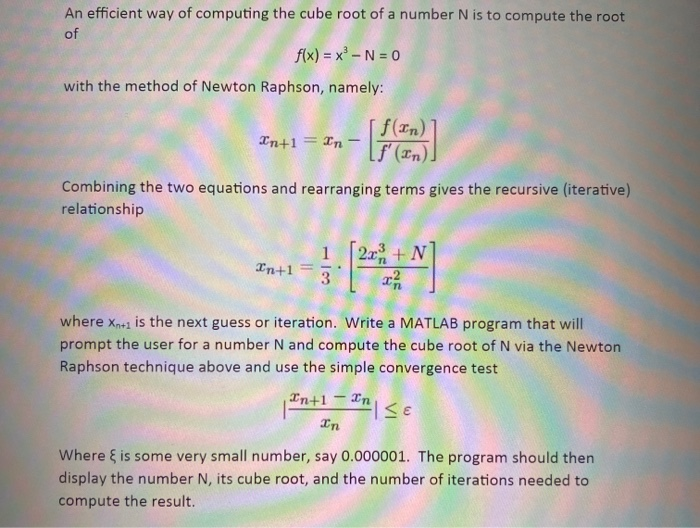 Solved An efficient way of computing the cube root of a | Chegg.com