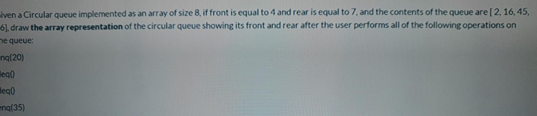 Solved iven a Circular queue implemented as an array of size | Chegg.com