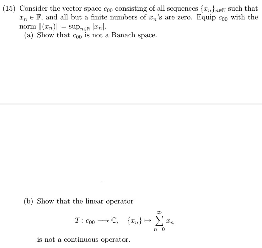 Solved (15) ﻿Consider the vector space c00 ﻿consisting of | Chegg.com