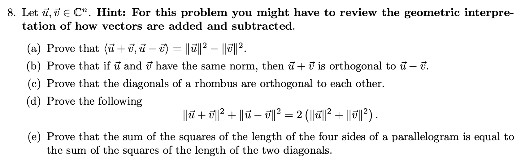 Solved Let vec(u),vec(v)inCn. ﻿Hint: For this problem you | Chegg.com