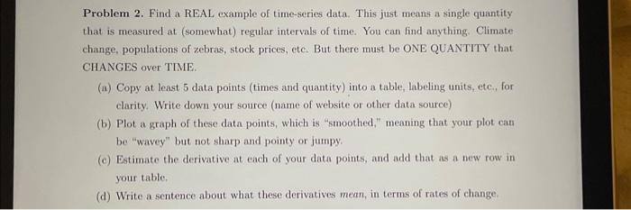 Problem 2. Find a REAL example of time-series data. | Chegg.com