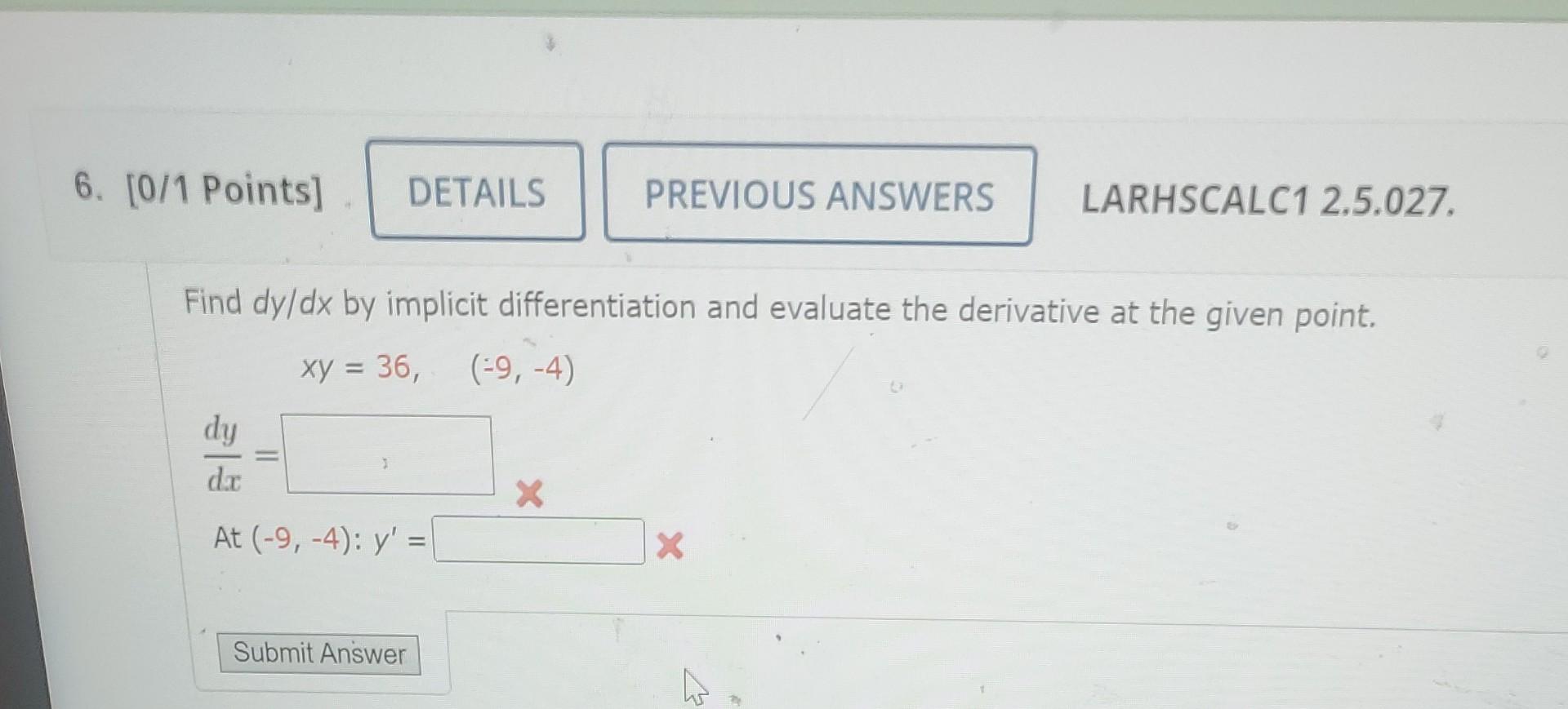 Solved Find dy/dx by implicit differentiation and evaluate | Chegg.com