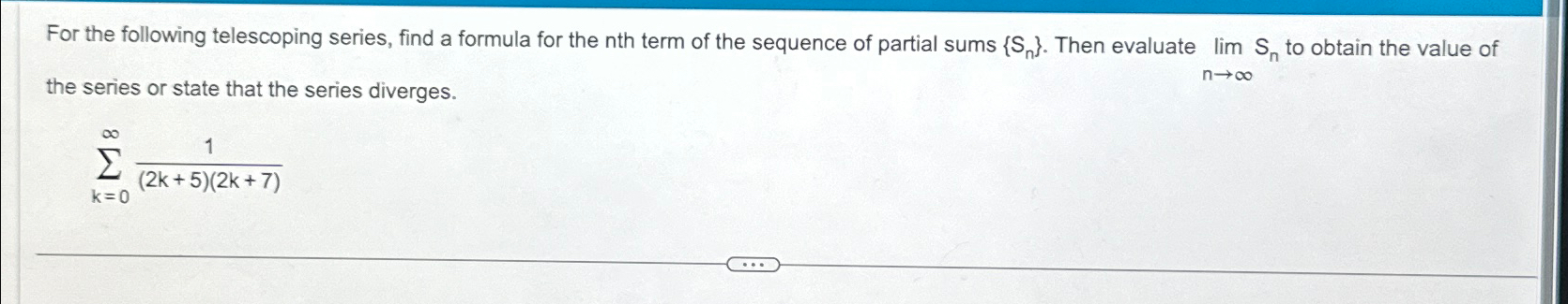 Solved For the following telescoping series, find a formula | Chegg.com