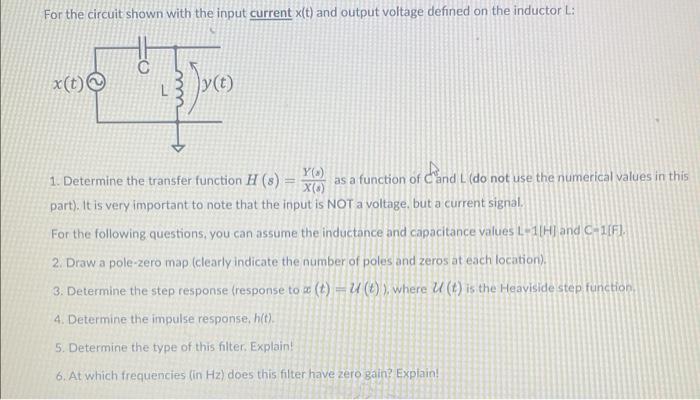 Solved For the circuit shown with the input current x(t) and | Chegg.com