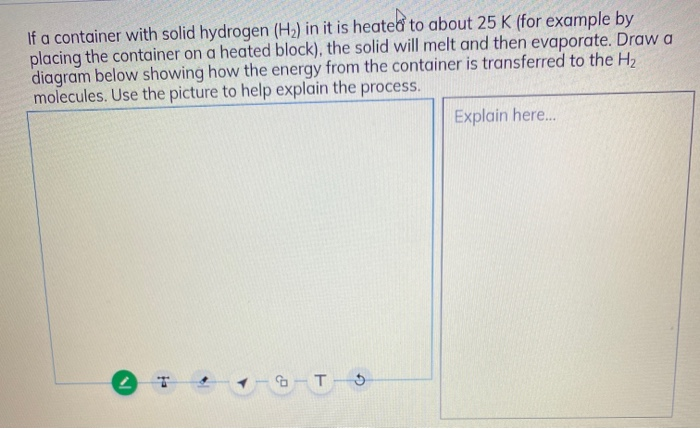 Solved If a container with solid hydrogen (H2) in it is | Chegg.com