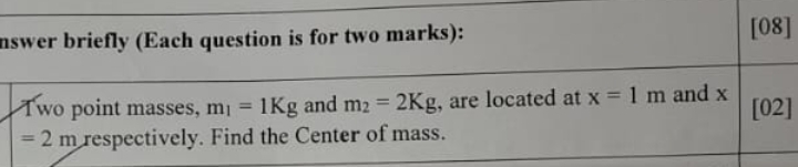 Solved Two point masses, m1=1Kg ﻿and m2=2Kg, ﻿are located at | Chegg.com