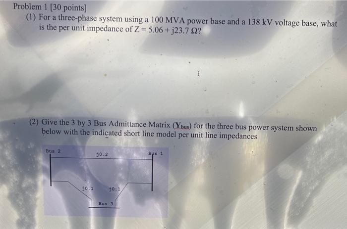 Solved Problem 1 [ 30 points] (1) For a three-phase system | Chegg.com