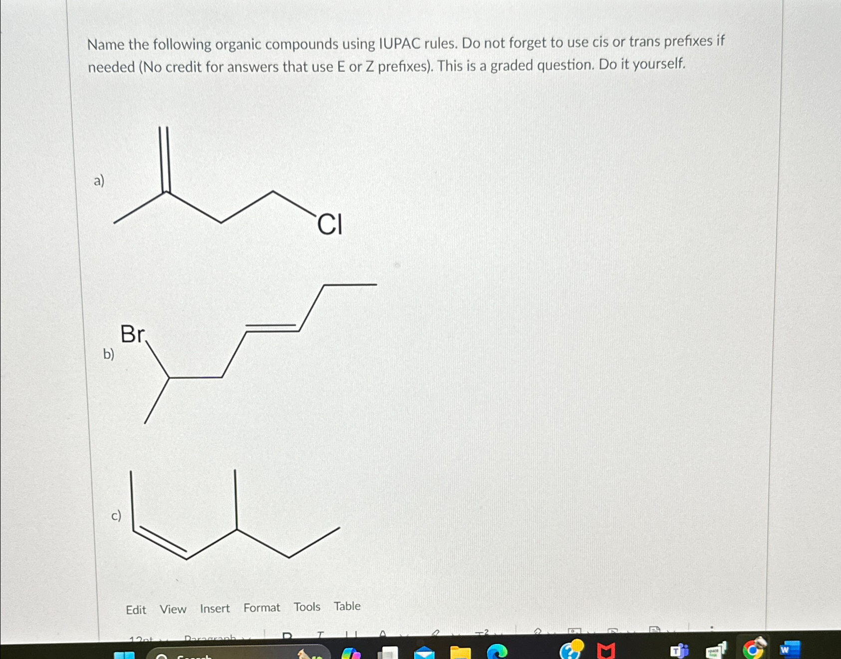 Solved Edit View Insert Format Tools TableName the following | Chegg.com