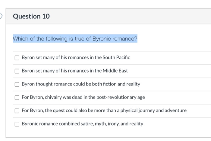 Question 10 Which of the following is true of Byronic | Chegg.com