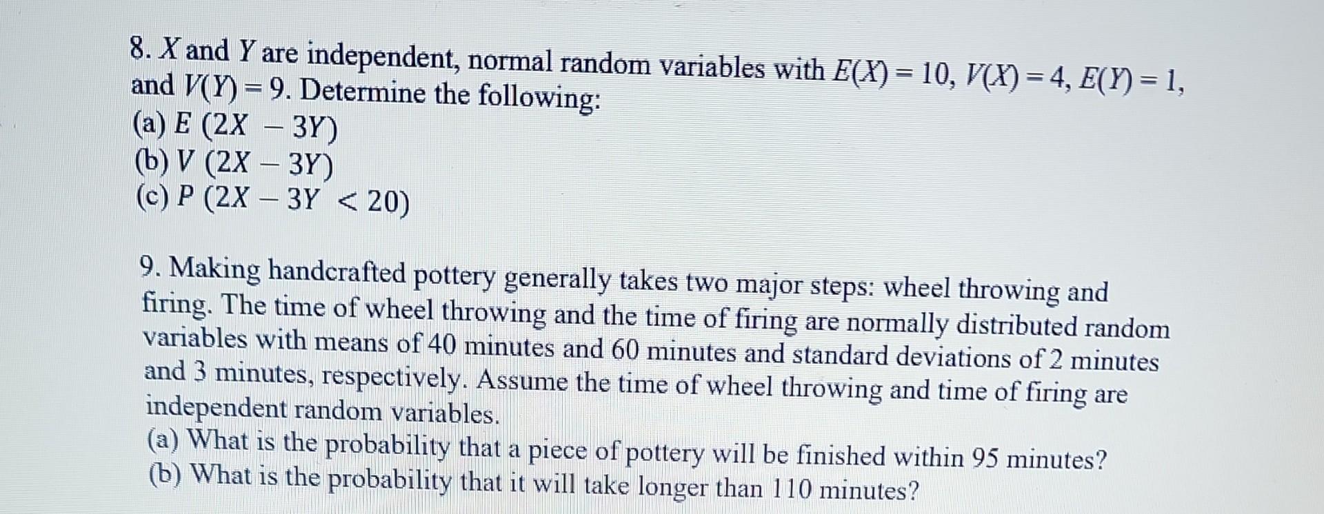 Solved 8. X and Y are independent, normal random variables | Chegg.com