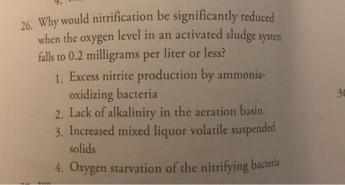 Solved 26. Why would nitrification be significantly reduced | Chegg.com
