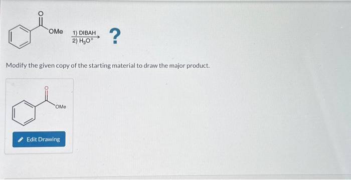 Solved Modify the given copy of the starting material to | Chegg.com