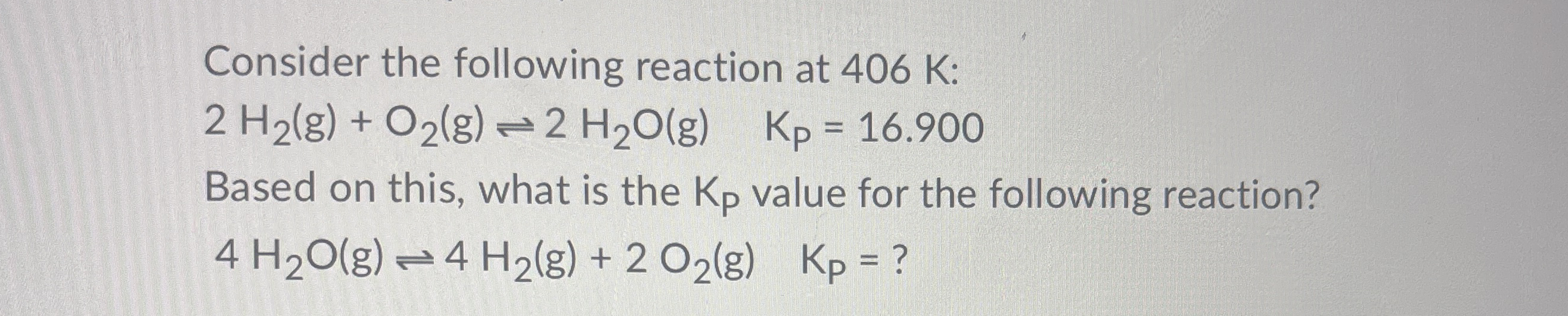 Solved Consider the following reaction at 406 ﻿K | Chegg.com