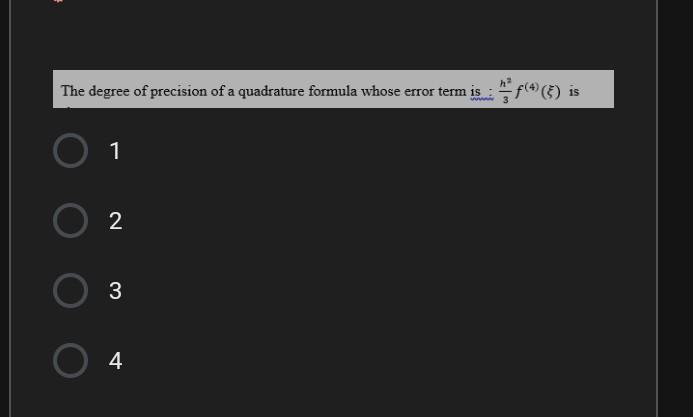 Solved The degree of precision of a quadrature formula whose | Chegg.com