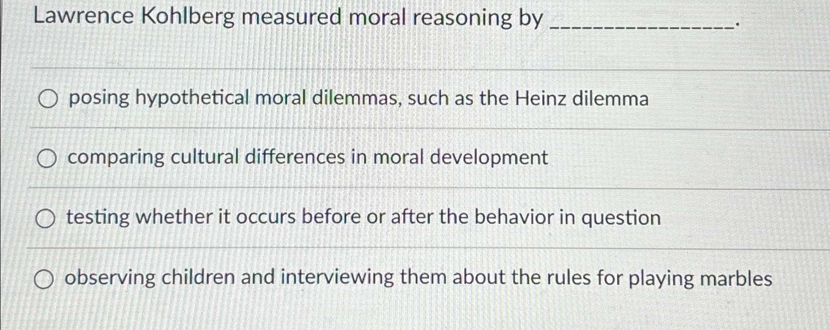 Solved Lawrence Kohlberg measured moral reasoning byq,posing | Chegg.com