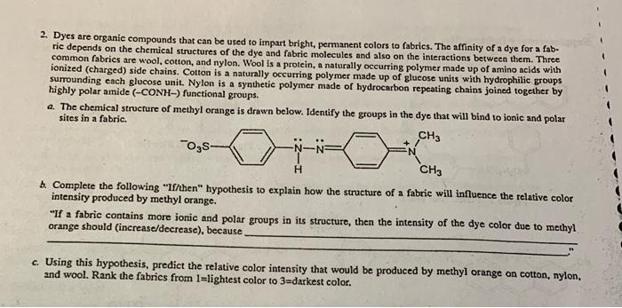 Solved 2. Dyes are organic compounds that can be used to | Chegg.com