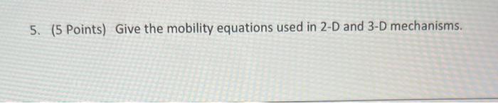 Solved 5. (5 Points) Give the mobility equations used in 2-D | Chegg.com