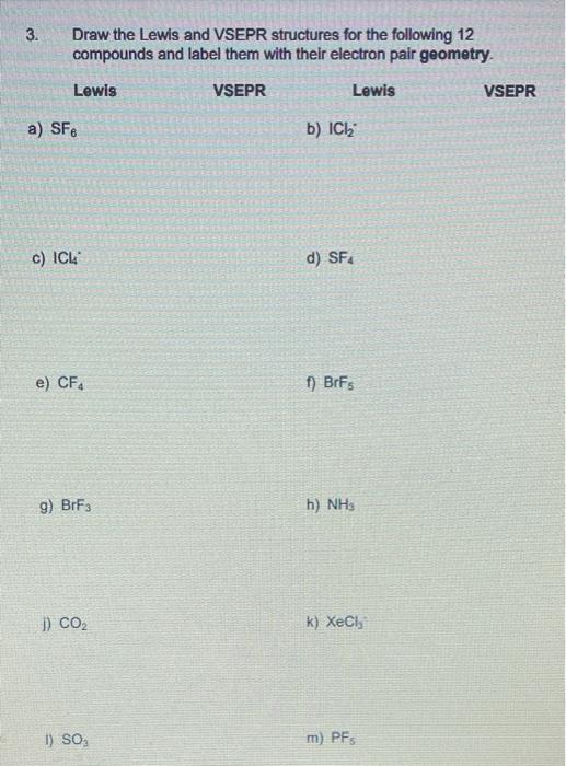 Solved 3 Draw The Lewis And Vsepr Structures For The