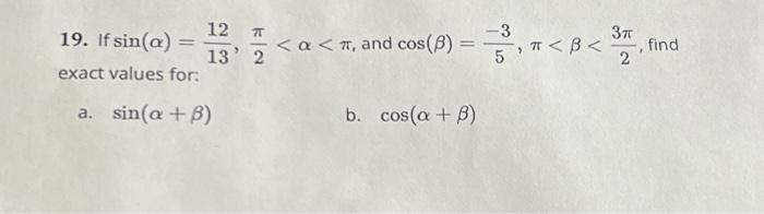 Solved 19. If sin(α)=1312,2π